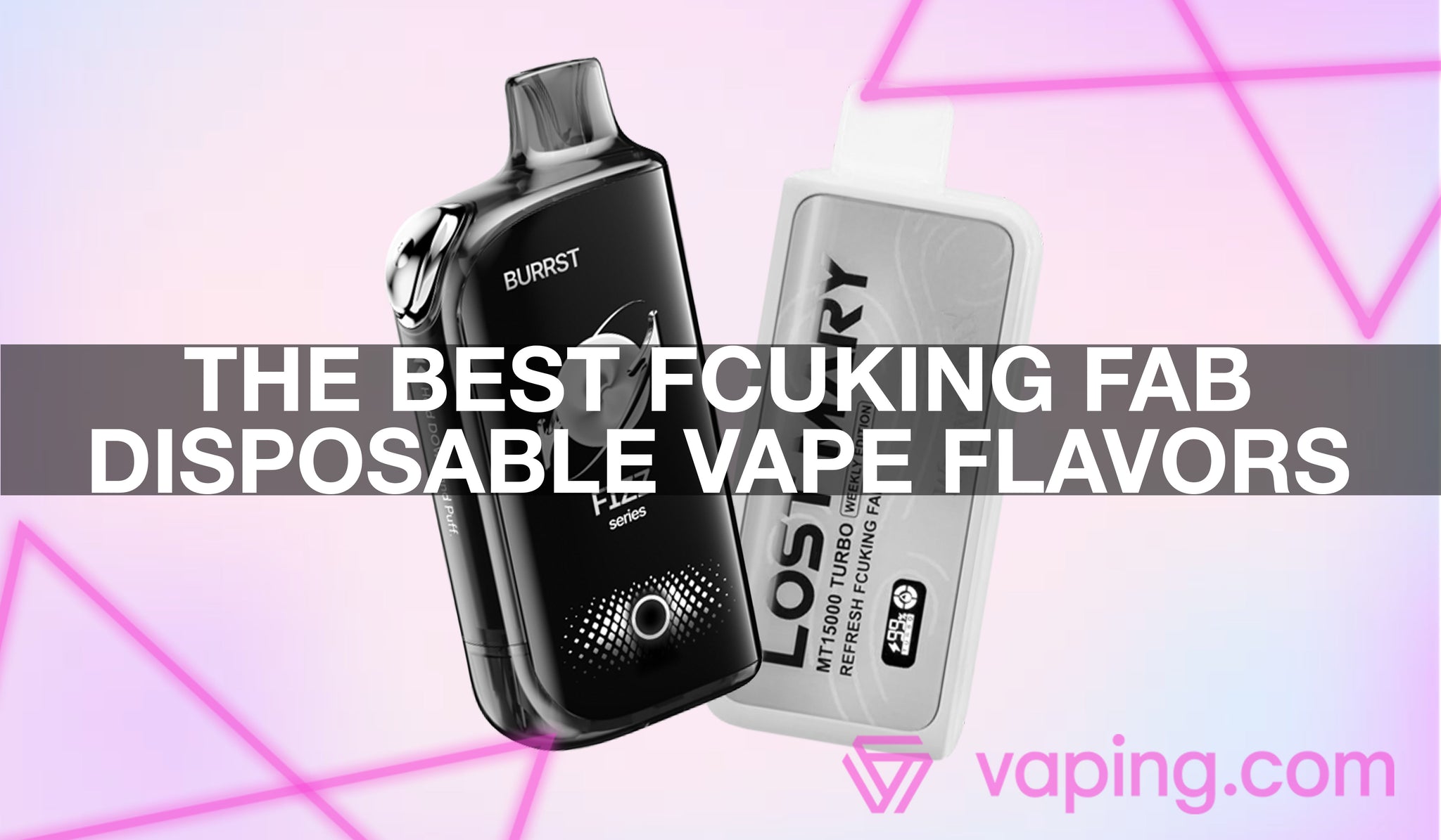 The Best Fcuking Fab Disposable Vape Flavors Review